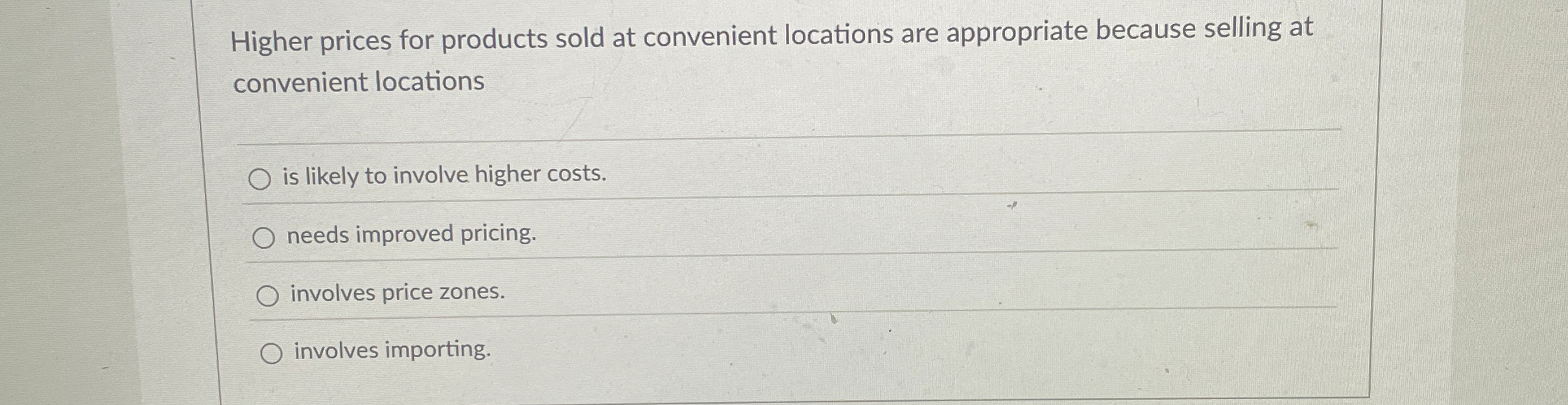 Solved Higher prices for products sold at convenient | Chegg.com
