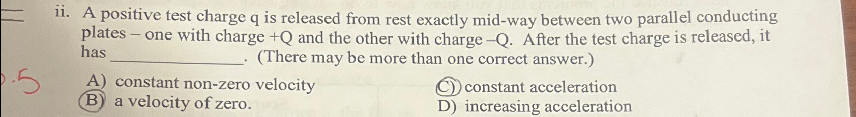 ii. ﻿A positive test charge q ﻿is released from rest | Chegg.com