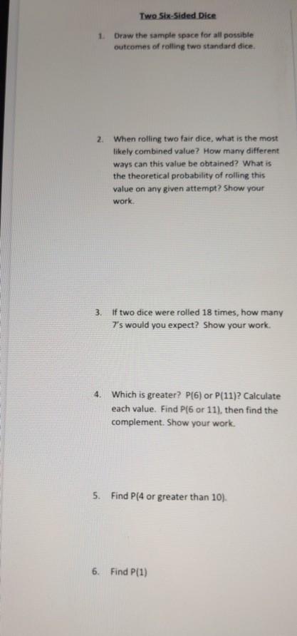Solved Two Six-Sided Dice 1. Draw the sample space for all | Chegg.com