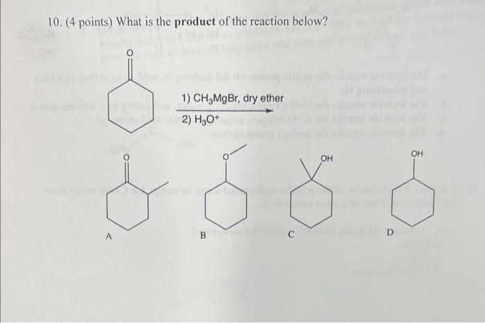 Solved 10. (4 points) What is the product of the reaction | Chegg.com