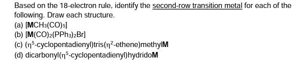 Solved Using the 18-electron rule, show how many electrons | Chegg.com