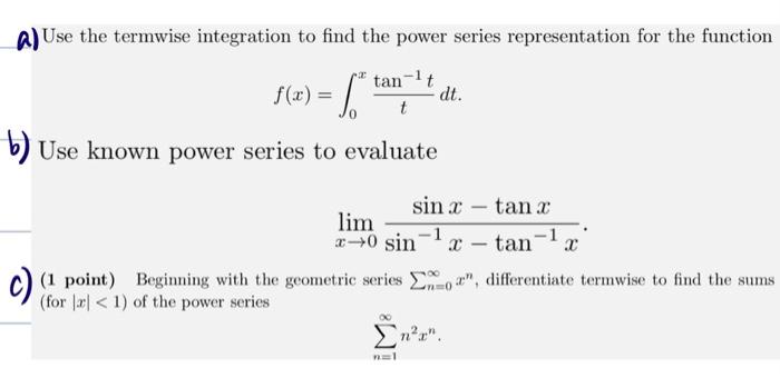 Solved a) Use the termwise integration to find the power | Chegg.com