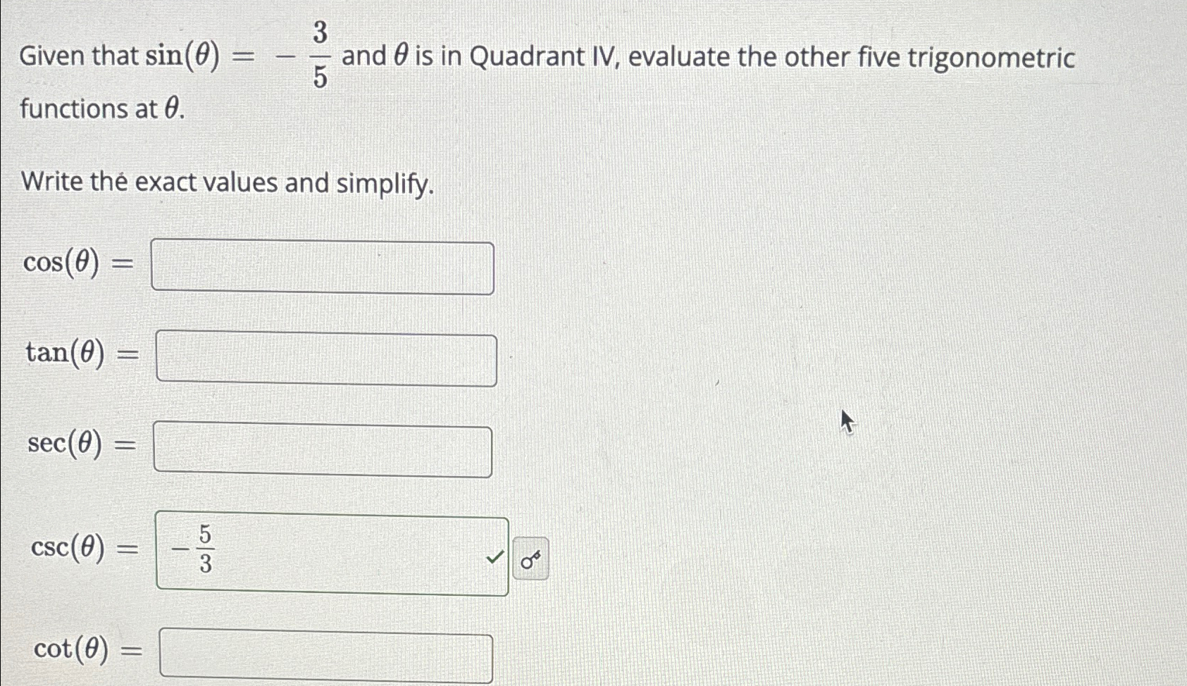 Solved Given that sin(θ)=-35 ﻿and θ ﻿is in Quadrant IV, | Chegg.com