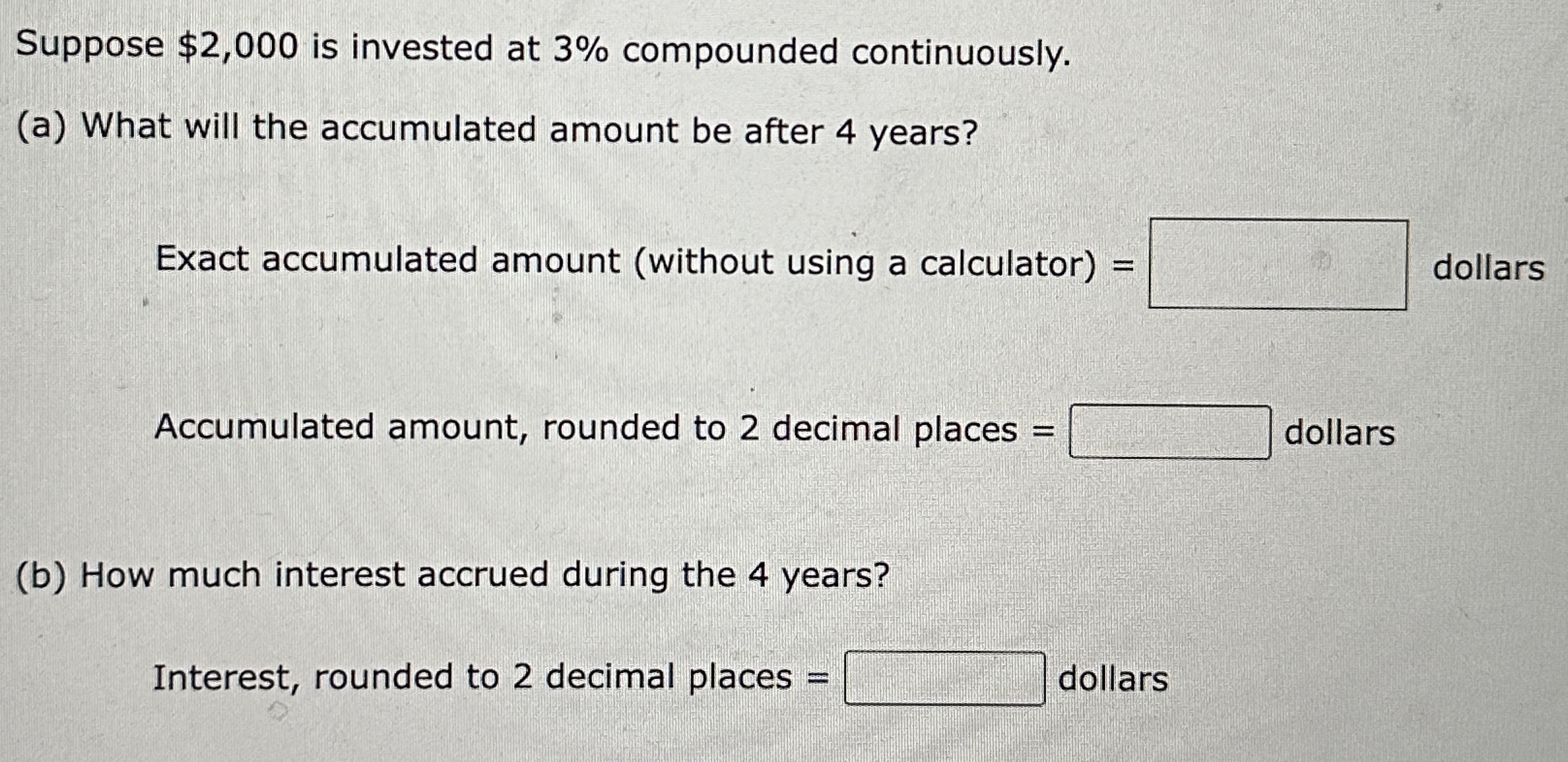 Solved Suppose $2,000 ﻿is invested at 3% ﻿compounded | Chegg.com