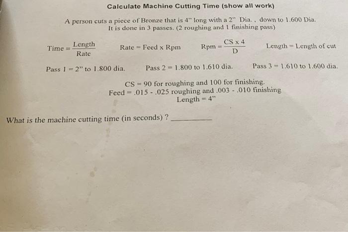 Solved Calculate Machine Cutting Time (show all work) A | Chegg.com
