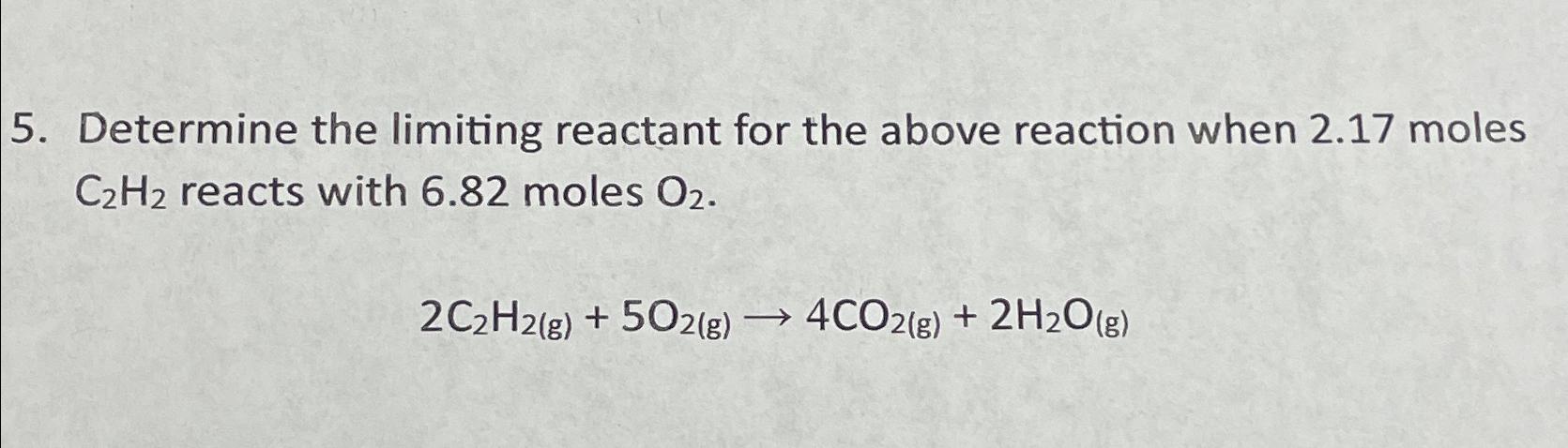 Solved Determine the limiting reactant for the above | Chegg.com
