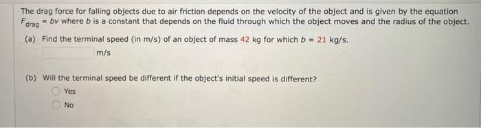 Solved The drag force for falling objects due to air | Chegg.com