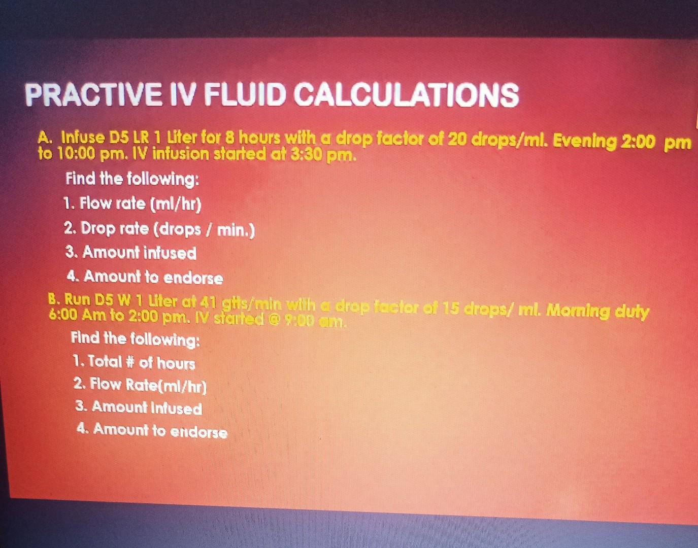 Solved PRACTIVE IV FLUID CALCULATIONS A. Infuse DS LR 1 | Chegg.com