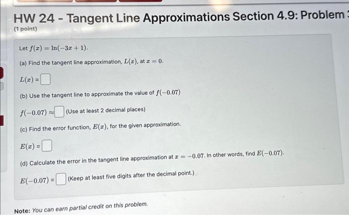 Solved HW 24 - Tangent Line Approximations Section 4.9: | Chegg.com