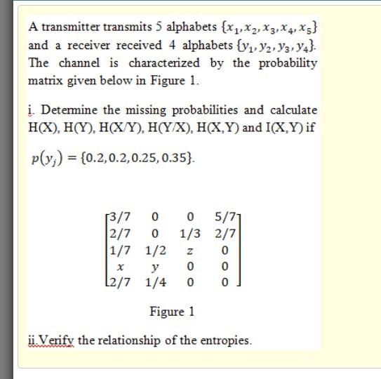 Solved A transmitter transmits 5 alphabets {x1,x2, X3, X4, | Chegg.com
