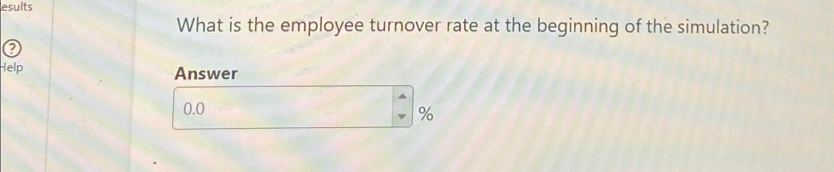 Solved What is the employee turnover rate at the beginning | Chegg.com