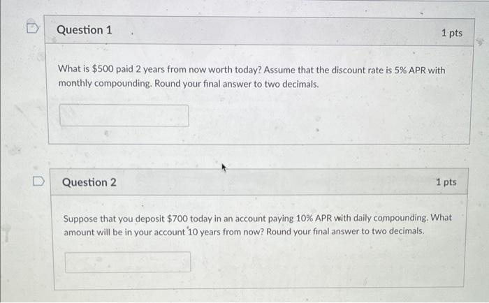 Solved What is $500 paid 2 years from now worth today? | Chegg.com