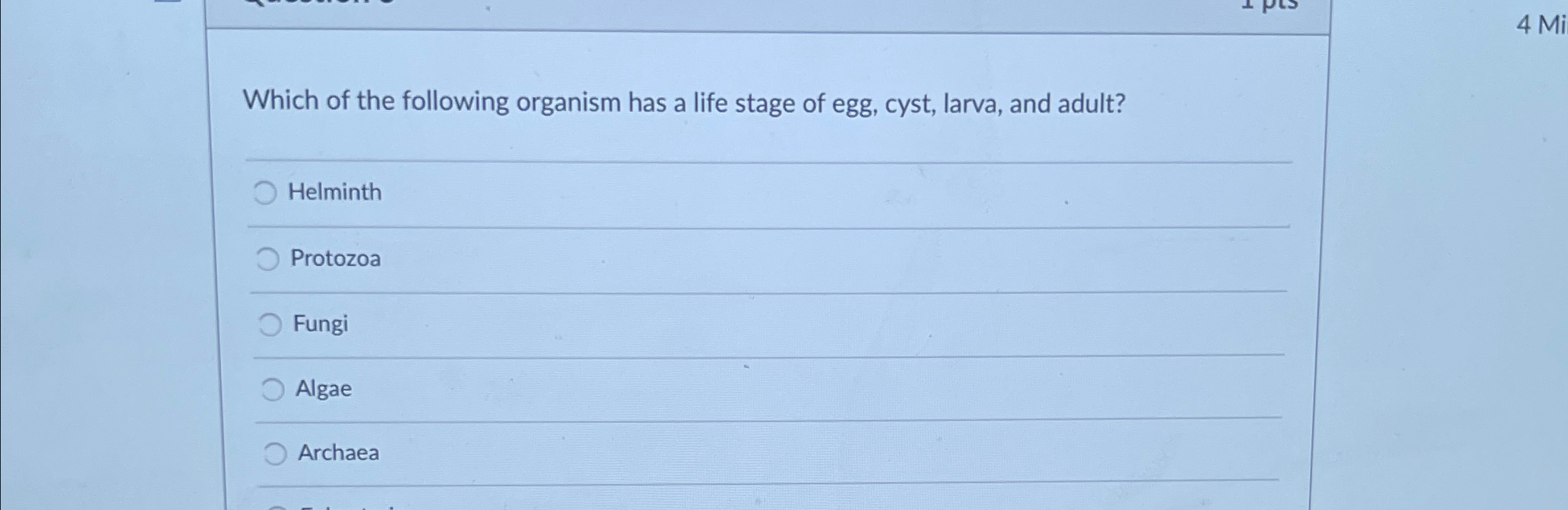 Solved Which of the following organism has a life stage of | Chegg.com