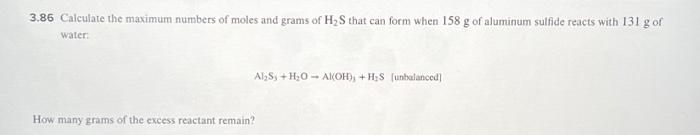 Solved 3.86 Calculate the maximum numbers of moles and grams | Chegg.com