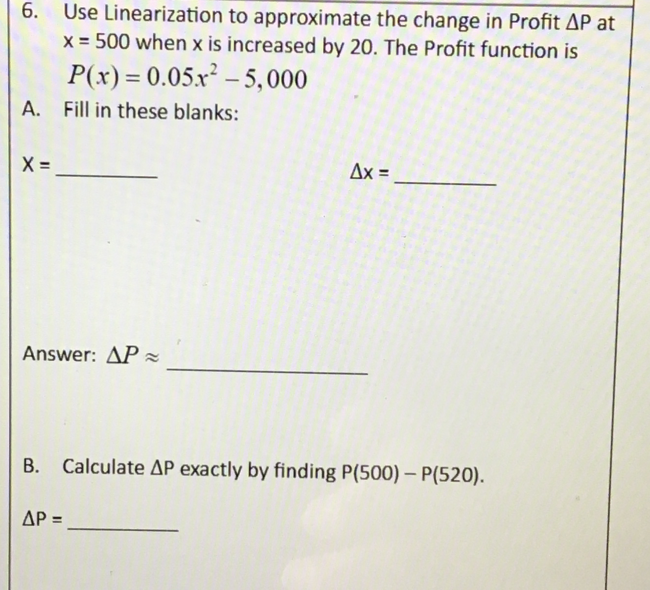 Solved Use Linearization to approximate the change in Profit | Chegg.com