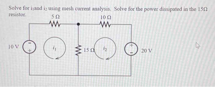 Solved Solve for ijand i2 using mesh current analysis. Solve | Chegg.com