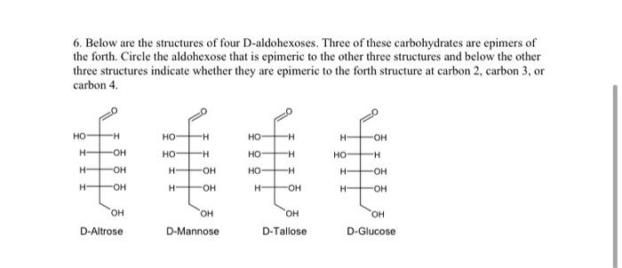 Solved Below are the structures of four D-aldohexoses. Three | Chegg.com