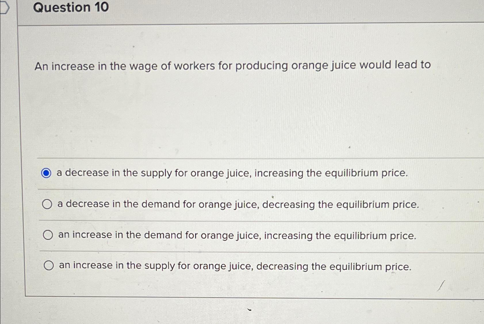 Solved Question 10An increase in the wage of workers for | Chegg.com