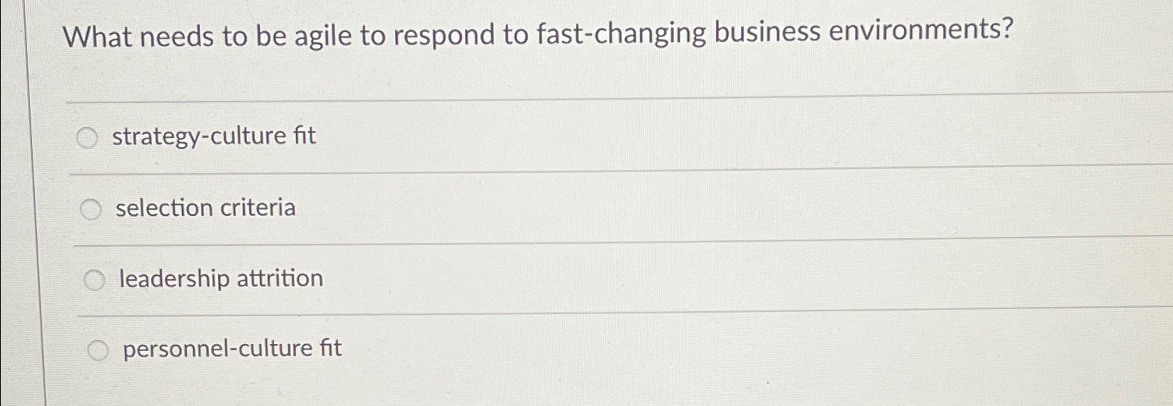 Solved What needs to be agile to respond to fast-changing | Chegg.com