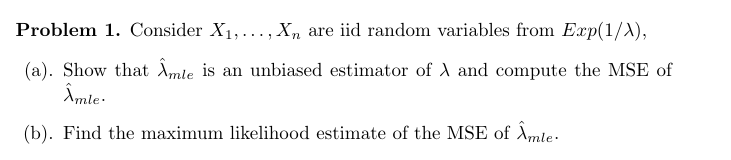Solved Problem 1. ﻿Consider x1,dots,xn ﻿are iid random | Chegg.com