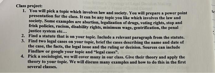 Class project: 1. You will pick a topic which | Chegg.com