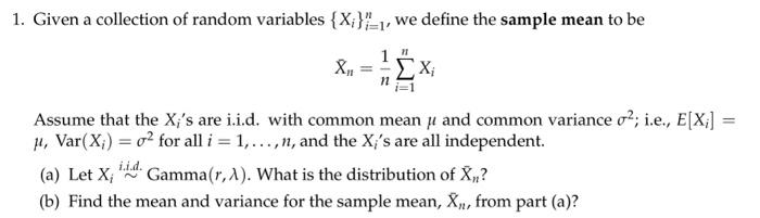 Solved Given a collection of random variables {Xi}i=1n, we | Chegg.com