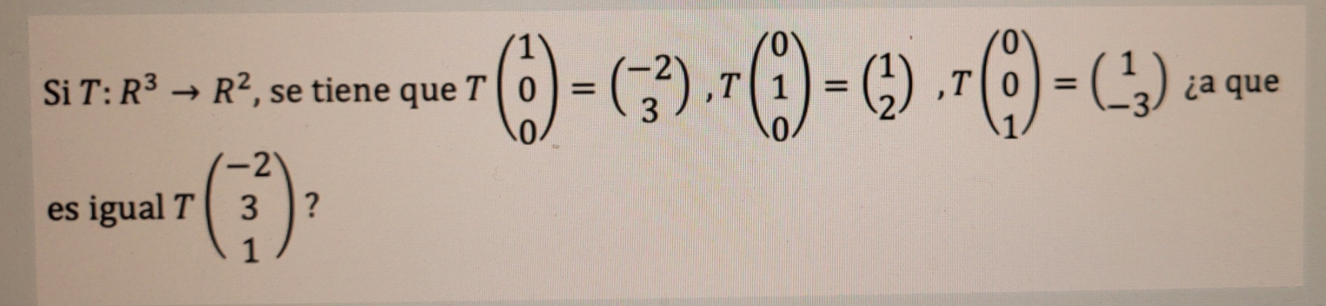 Solved Si T:R3→R2, ﻿se tiene que | Chegg.com