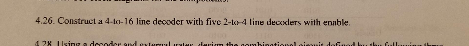 Solved 4.26. Construct a 4-to-16 line decoder with five | Chegg.com