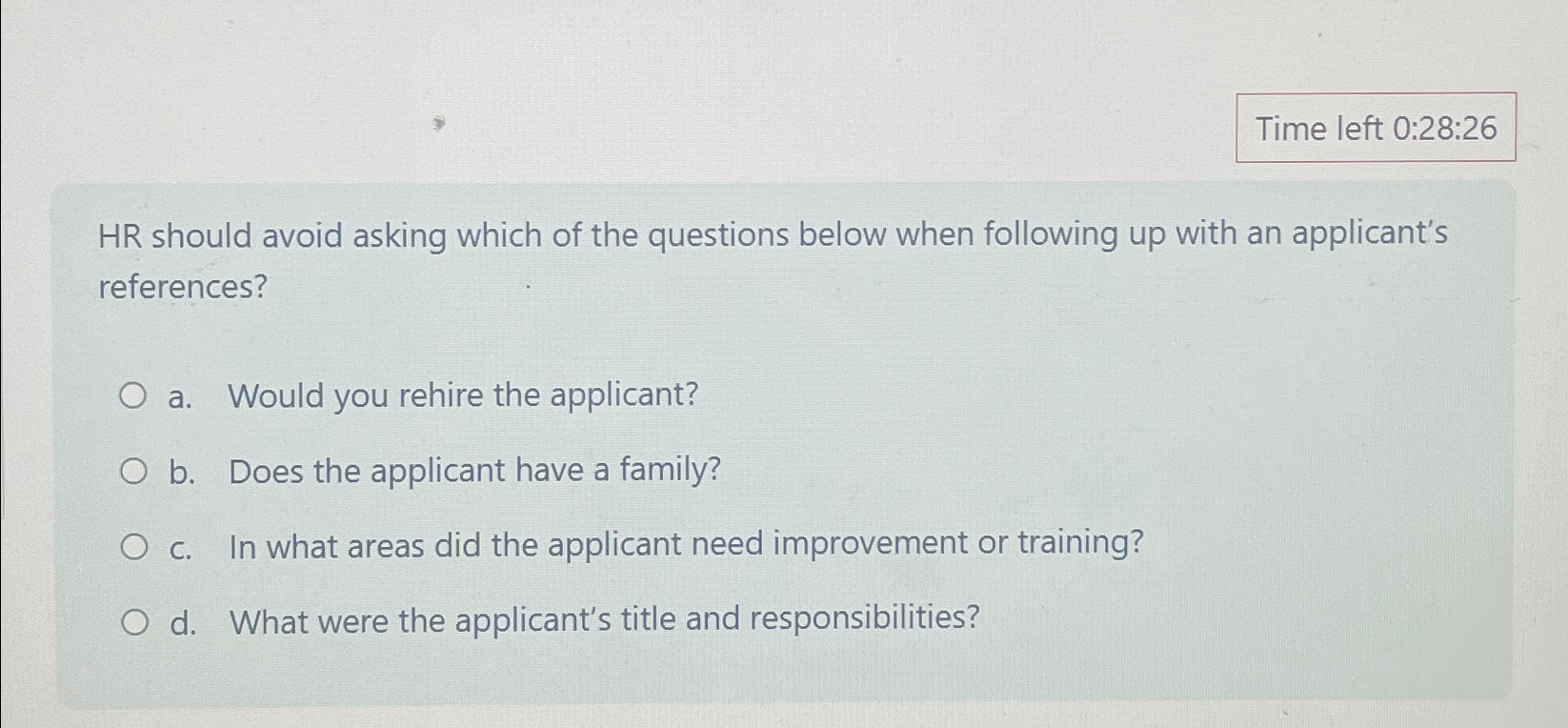 Solved Time left 0:28:26HR should avoid asking which of the | Chegg.com