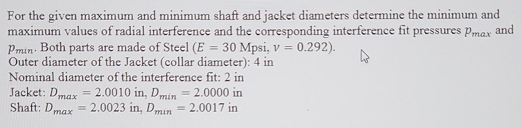 Solved For the given maximum and minimum shaft and jacket | Chegg.com
