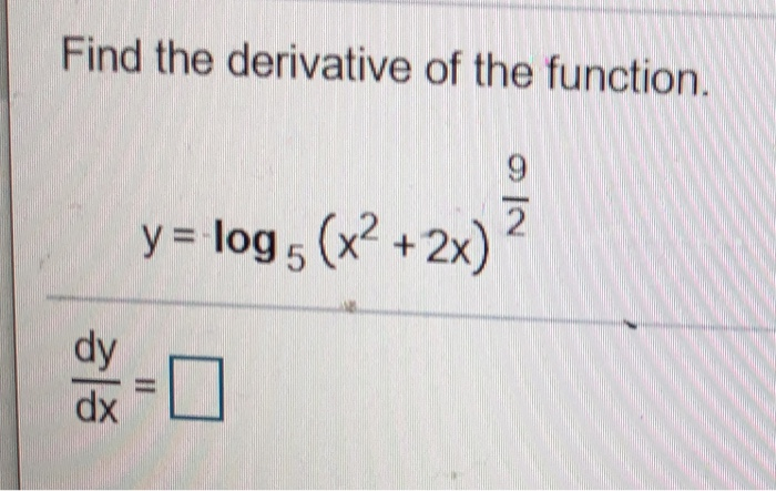 Solved Find the derivative of the function. y = log5 (x2 + | Chegg.com