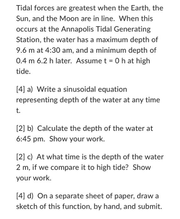 Solved Tidal forces are greatest when the Earth, the Sun, | Chegg.com