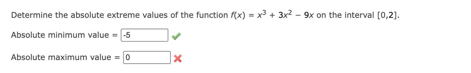 Solved Determine the absolute extreme values of the function | Chegg.com