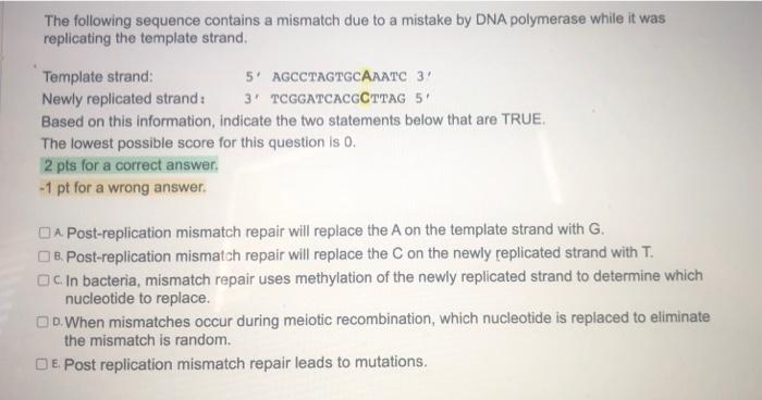 Solved The following sequence contains a mismatch due to a | Chegg.com