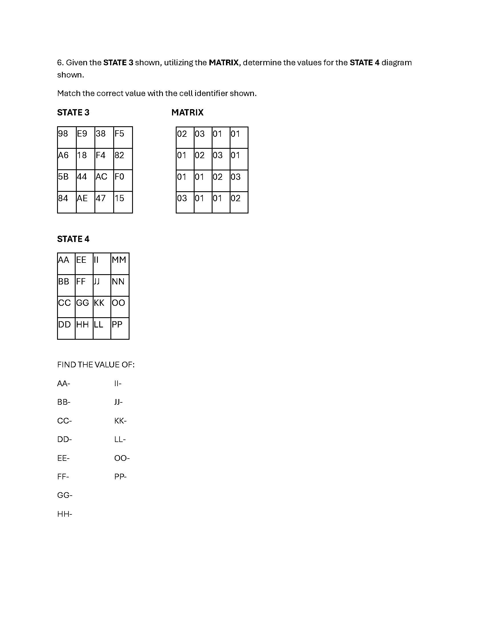 Solved 6. ﻿Given the STATE 3 ﻿shown, utilizing the MATRIX, | Chegg.com