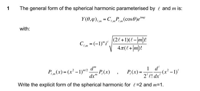 Solved The general form of the spherical harmonic | Chegg.com