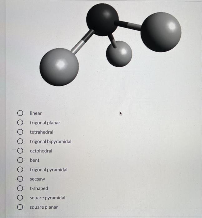 Solved O linear trigonal planar tetrahedral trigonal | Chegg.com