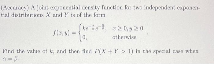 Solved (Accuracy) A joint exponential density function for | Chegg.com