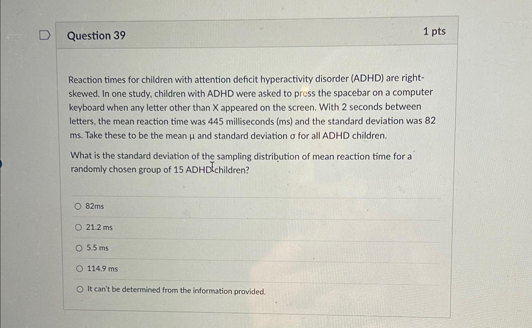 Solved Question 391 ﻿ptsReaction times for children with | Chegg.com