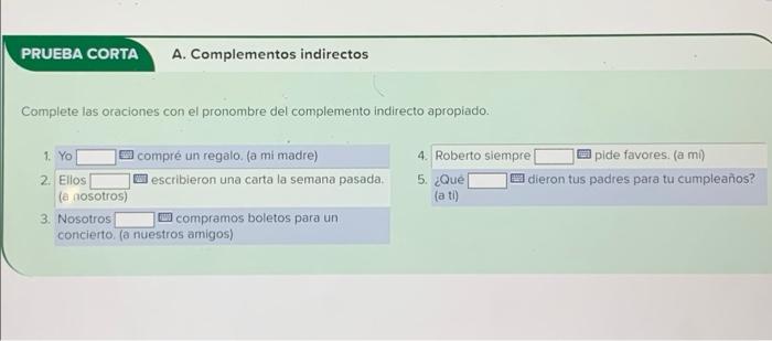 PRUEBA CORTA A. Complementos indirectos Complete las | Chegg.com