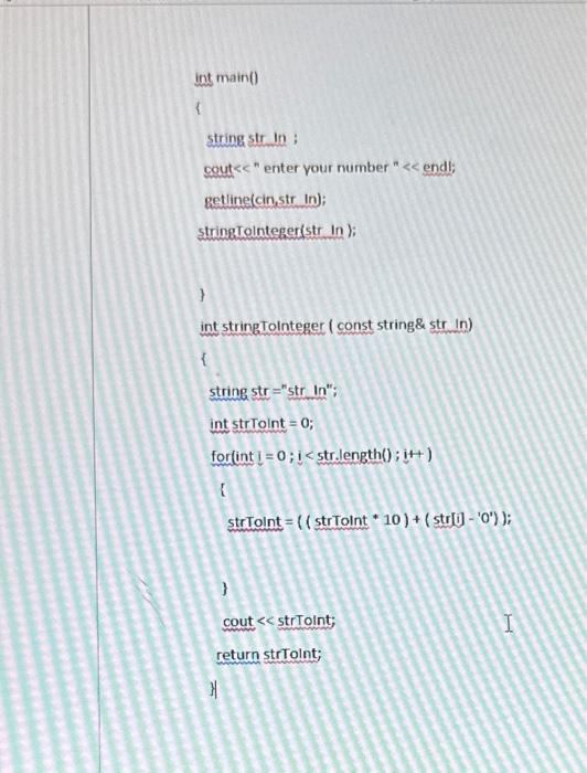 Solved i want to do string to integer but theirs something | Chegg.com