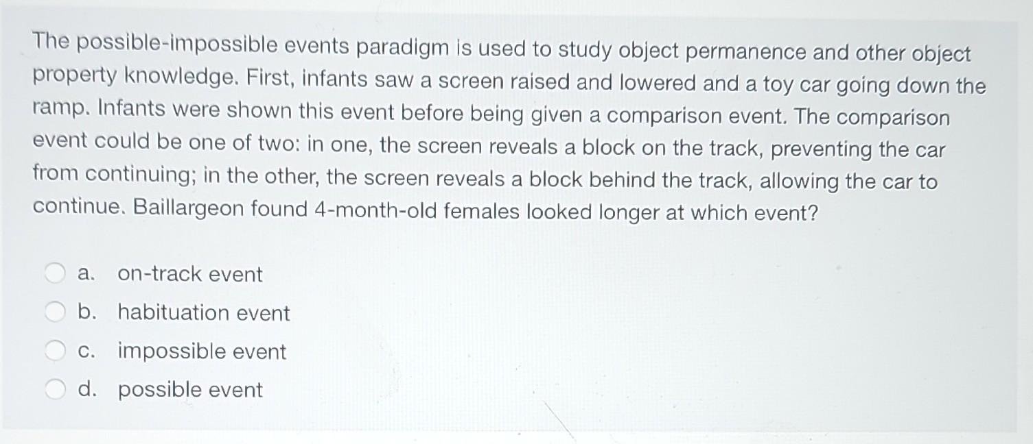 Solved The possible-impossible events paradigm is used to | Chegg.com