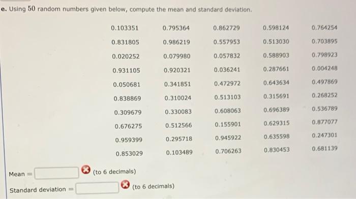 Solved e. Using 50 random numbers given below, compute the | Chegg.com