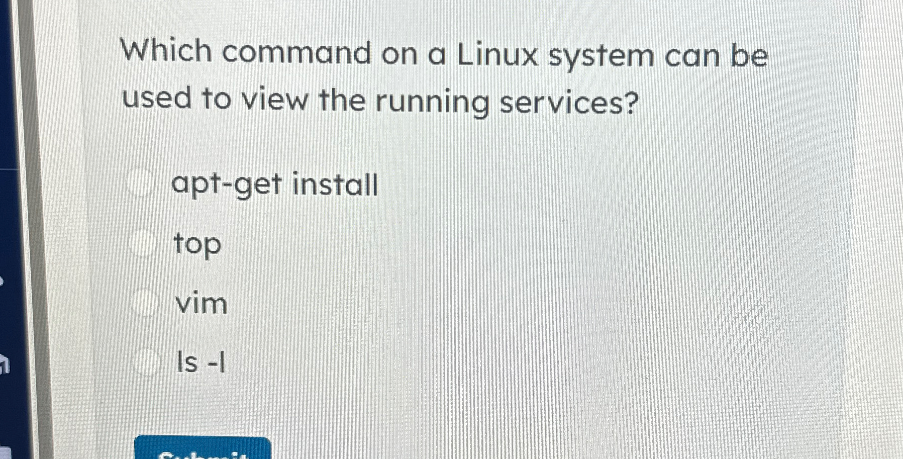 Solved Which command on a Linux system can be used to view | Chegg.com