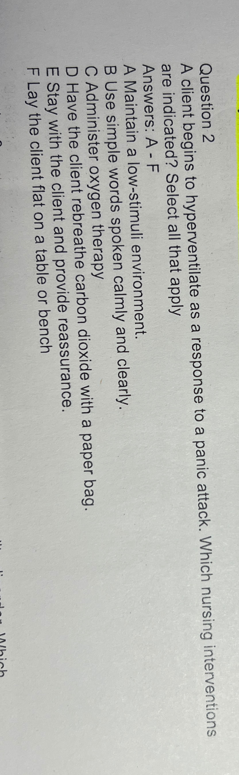Solved Question 2A client begins to hyperventilate as a | Chegg.com
