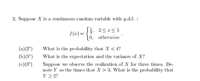 Solved 2. Suppose X is a continuous random variable with | Chegg.com