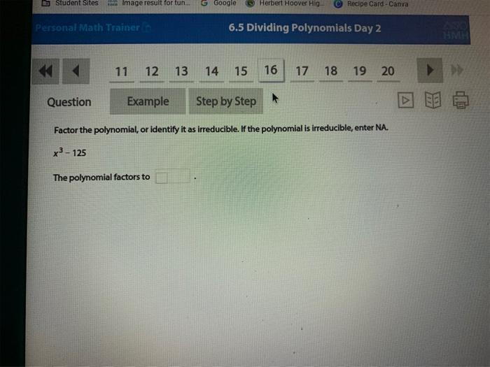 Solved Factor the polynomial, or identify it as irreducible. | Chegg.com