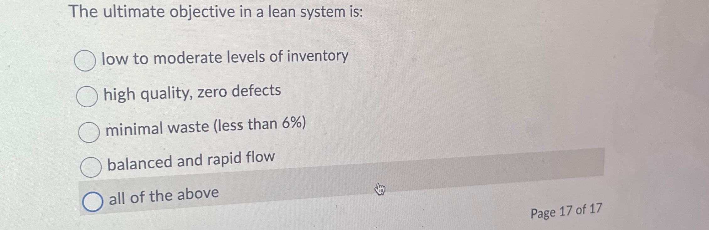 Solved The ultimate objective in a lean system is:low to | Chegg.com