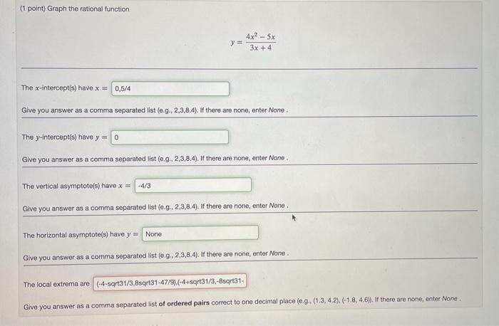 Solved (1 point) Graph the rational function y=3x+44x2−5x | Chegg.com
