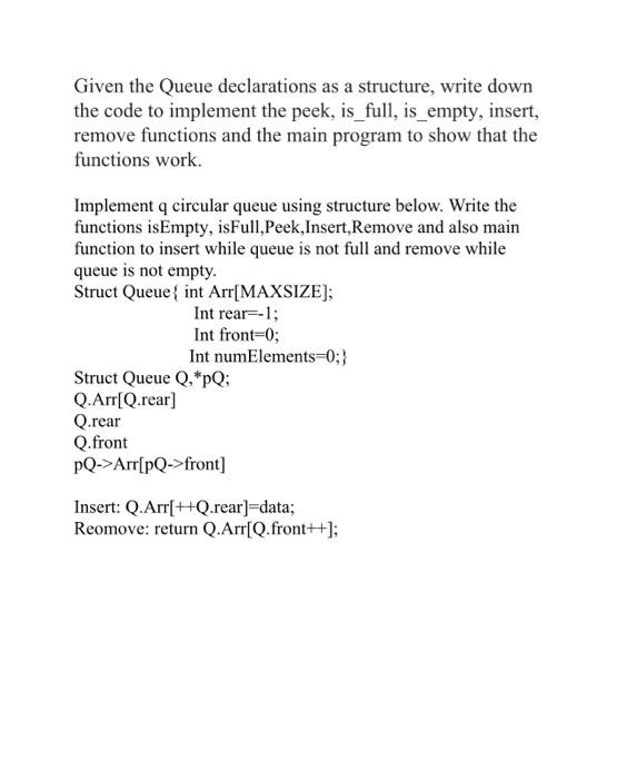 Solved Given the Queue declarations as a structure, write | Chegg.com